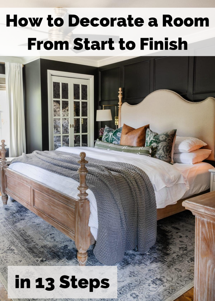 How to Decorate a Room from Start to Finish in 13 Steps - Bless'er House